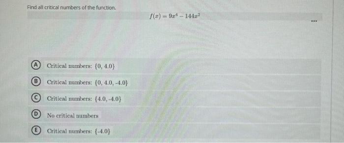 Solved Find all critical numbers of the function. | Chegg.com