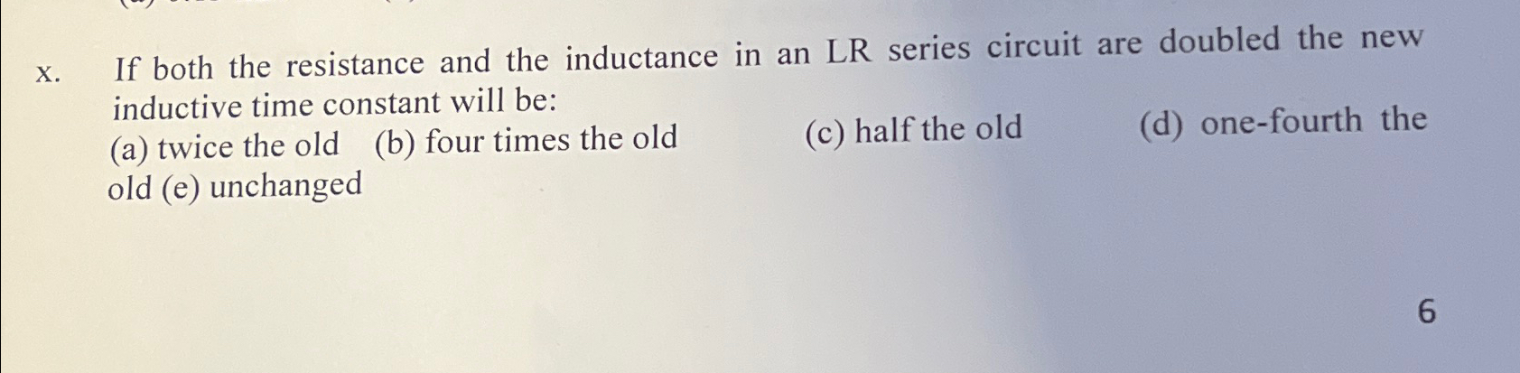 Solved x. ﻿If both the resistance and the inductance in an | Chegg.com