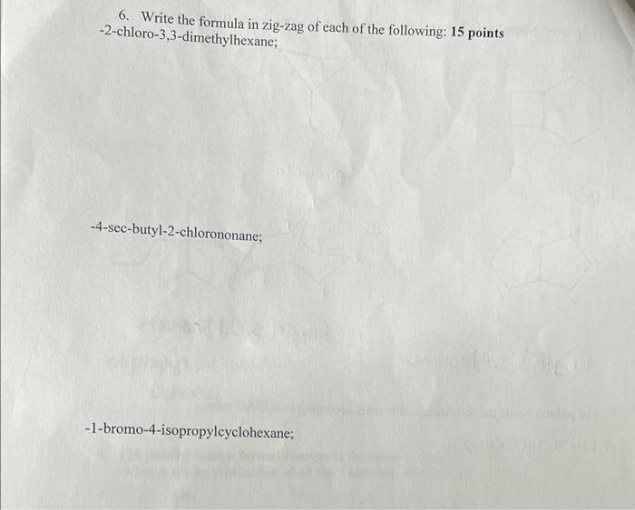 Solved 6. Write the formula in zig-zag of each of the | Chegg.com