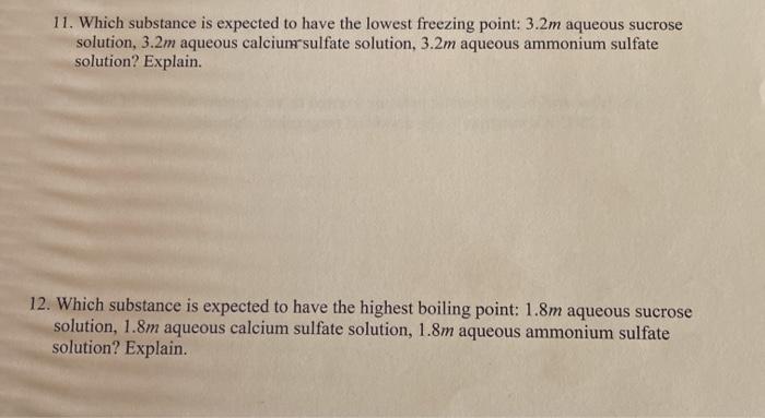 Solved 11. Which substance is expected to have the lowest | Chegg.com