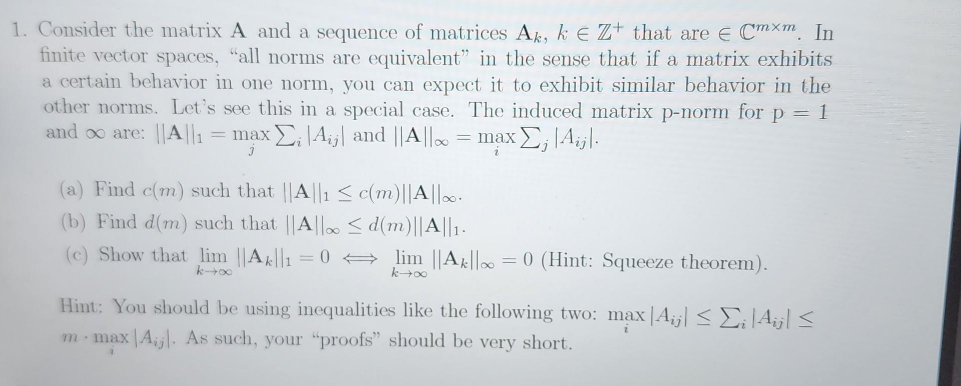Solved Consider the matrix A and a sequence of matrices | Chegg.com