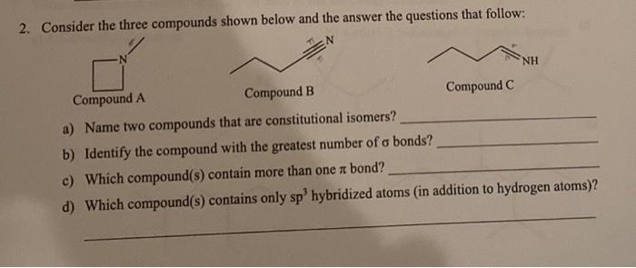 Solved 2. Consider the three compounds shown below and the | Chegg.com