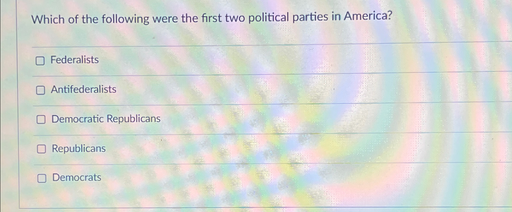 Solved Which of the following were the first two political | Chegg.com