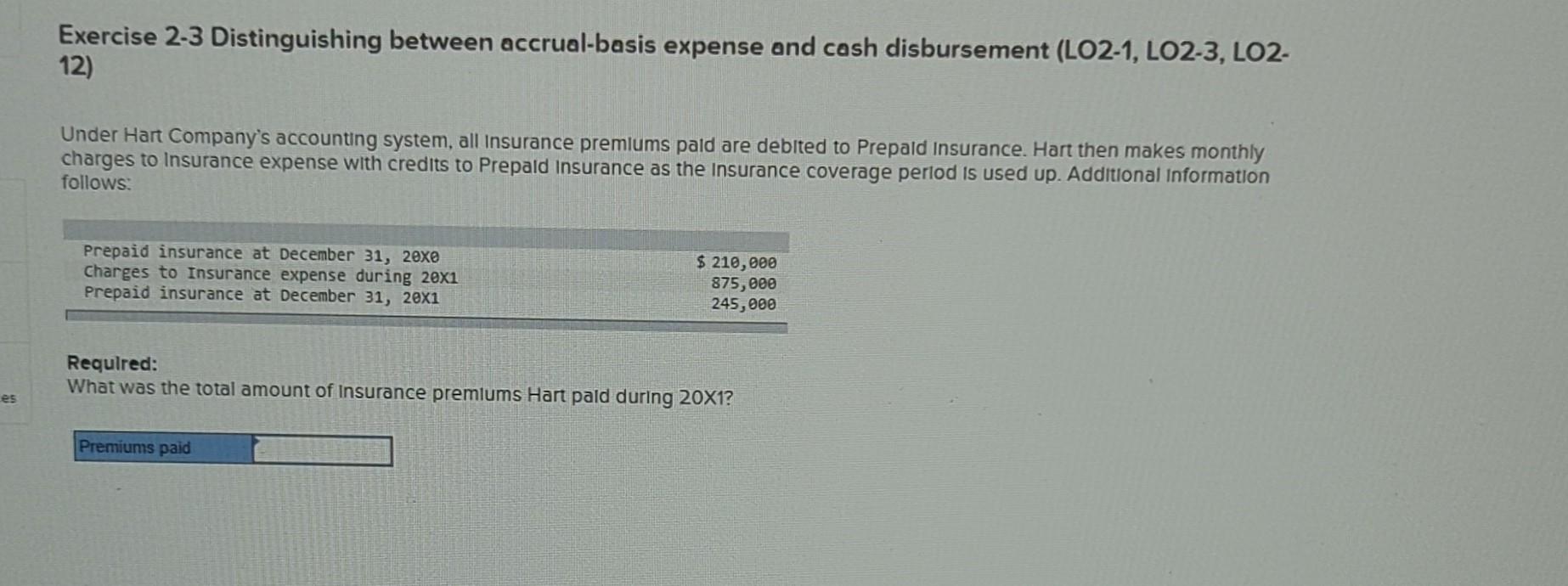 Solved Exercise 2-3 Distinguishing between accrual-basis | Chegg.com Solved Exercise 2-3 Distinguishing between accrual-basis | Chegg.com