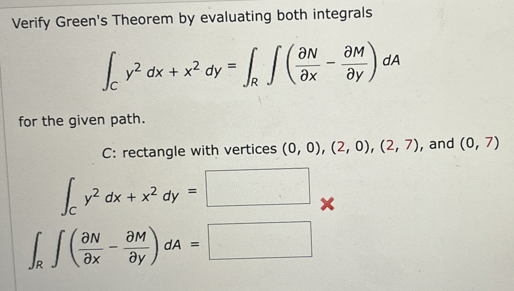 Solved Verify Green's Theorem by evaluating both | Chegg.com