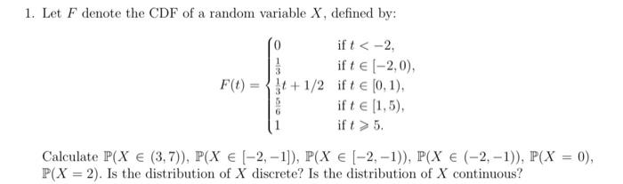 Solved 1. Let F denote the CDF of a random variable X, | Chegg.com