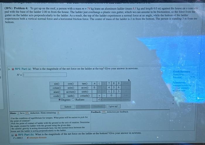 Solved (20\%) Problem 4: To get up on the roof, a person | Chegg.com