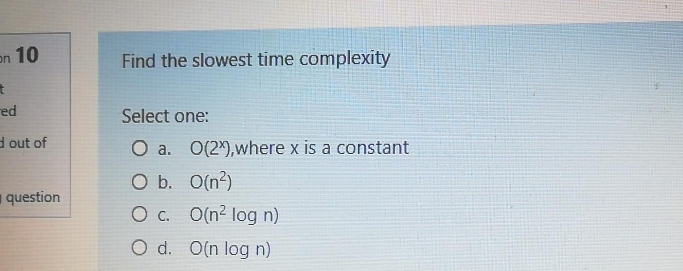 Solved on 10 Find the slowest time complexity t red Select | Chegg.com