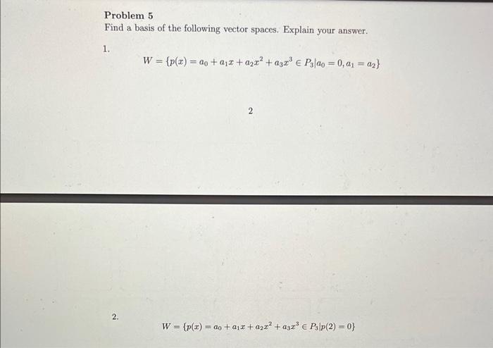 Solved Problem 5 Find a basis of the following vector | Chegg.com