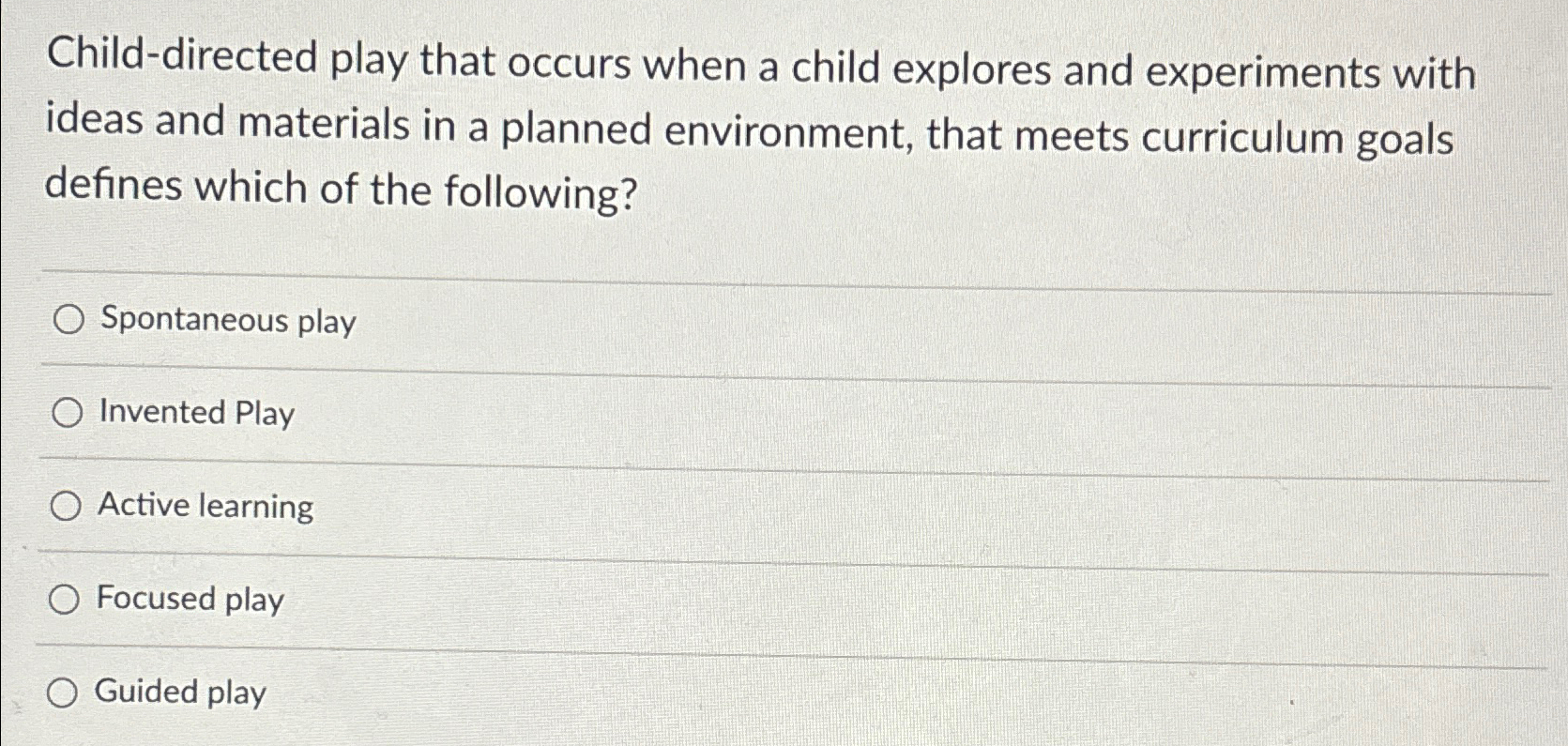 Solved Child-directed play that occurs when a child explores | Chegg.com