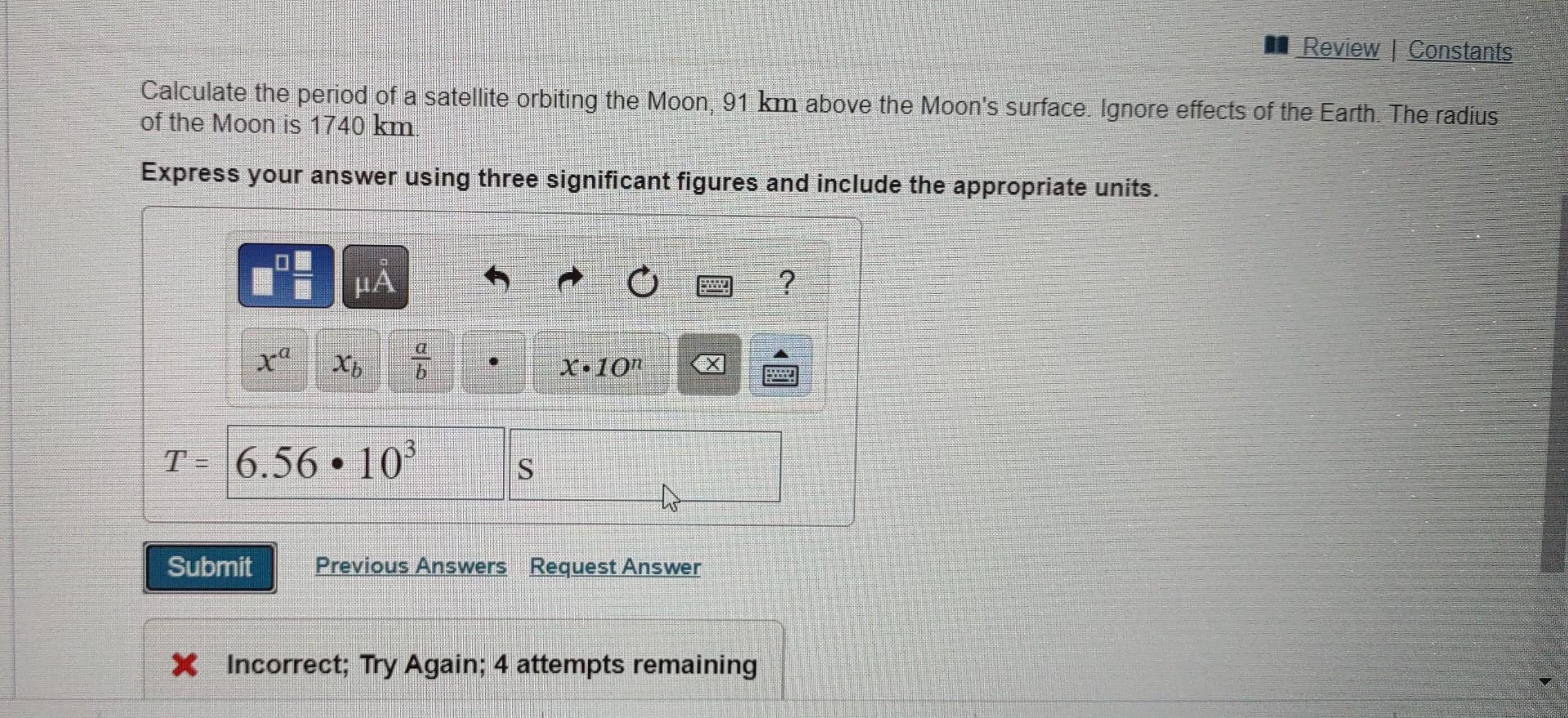 Solved Calculate The Period Of A Satellite Orbiting The