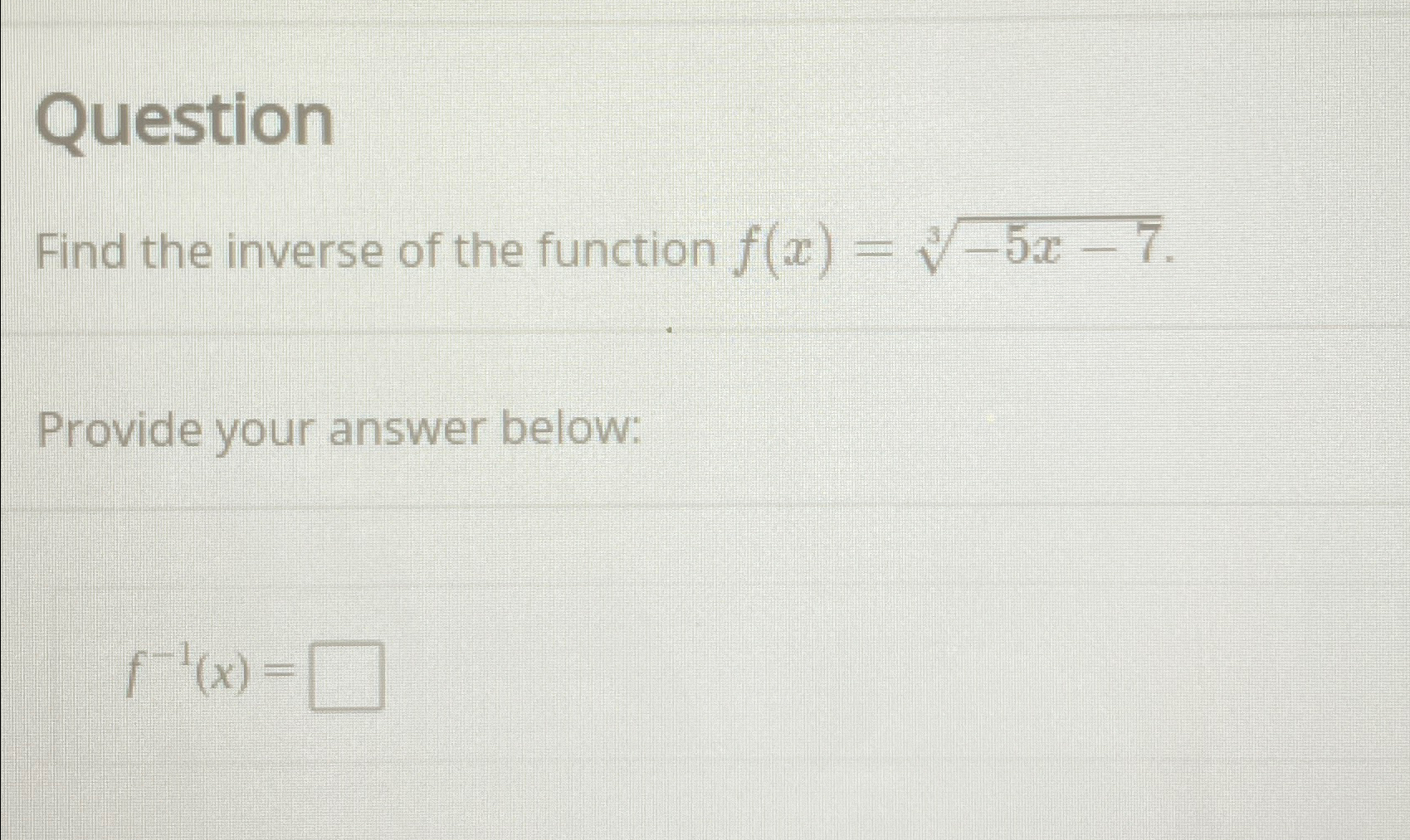 Solved QuestionFind the inverse of the function | Chegg.com