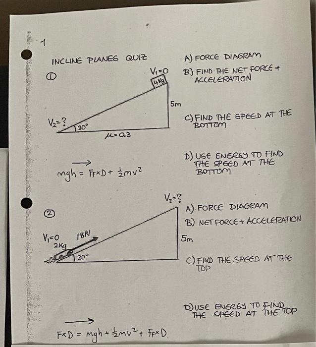 Solved 1 INCLINE PLANES QUIZ 0 Vi=0 A) FORCE PIAGRAM B) FIND | Chegg.com