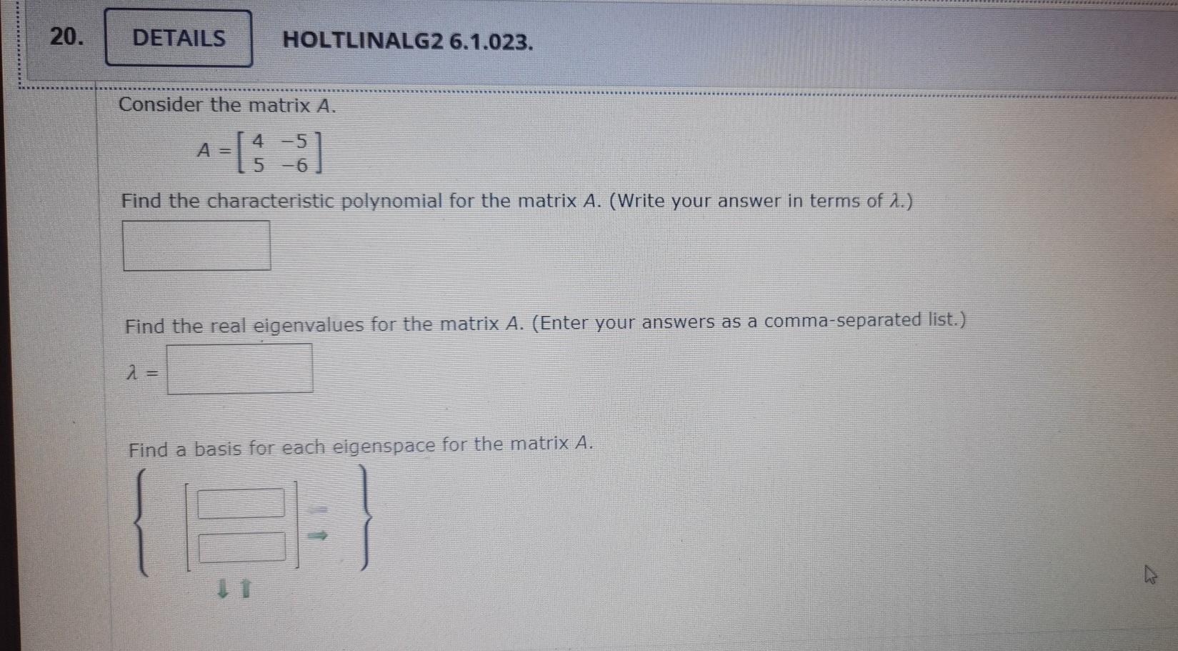 Solved 20. DETAILS HOLTLINALG2 6.1.023. Consider the matrix | Chegg.com Solved 20. DETAILS HOLTLINALG2 6.1.023. Consider the matrix | Chegg.com