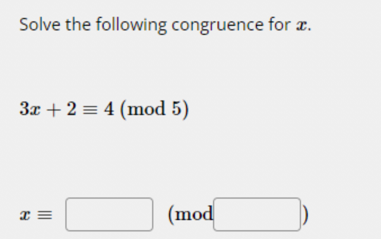 Solved Solve the following congruence for x. | Chegg.com