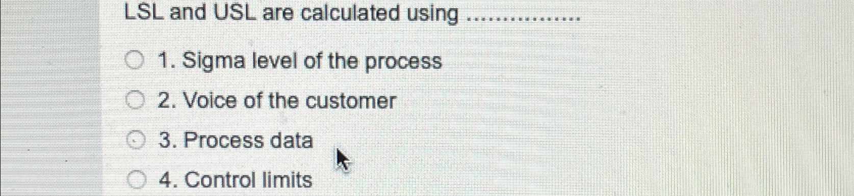 Solved LSL and USL are calculated usingSigma level of the | Chegg.com