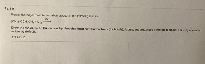 Solved Part A Predict the major monobromination product in | Chegg.com