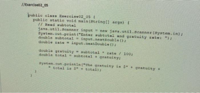 Solved 1/Exercise02_05 public class Exercise02_05 I public | Chegg.com