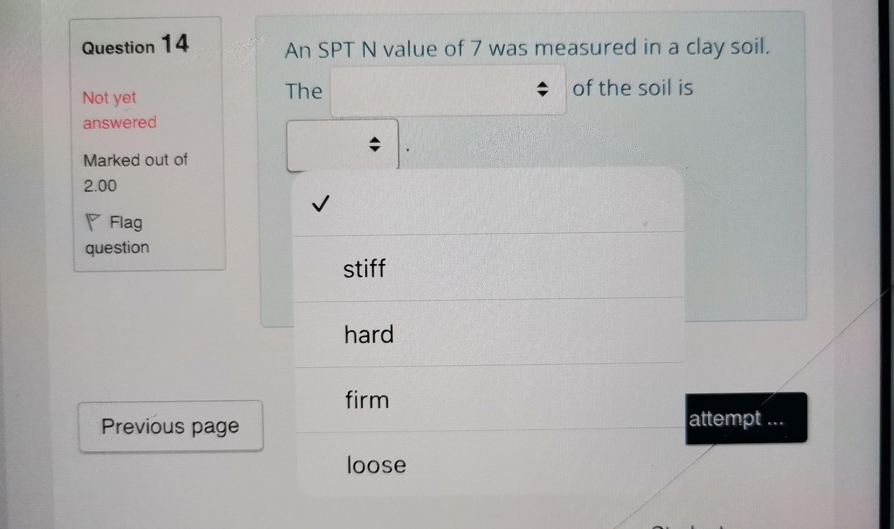 Solved Question 14 An SPT N value of 7 was measured in a | Chegg.com