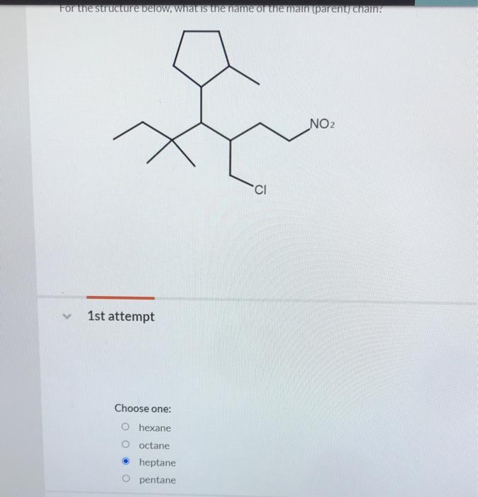 Solved For the structure delow, what is the name onthemain | Chegg.com