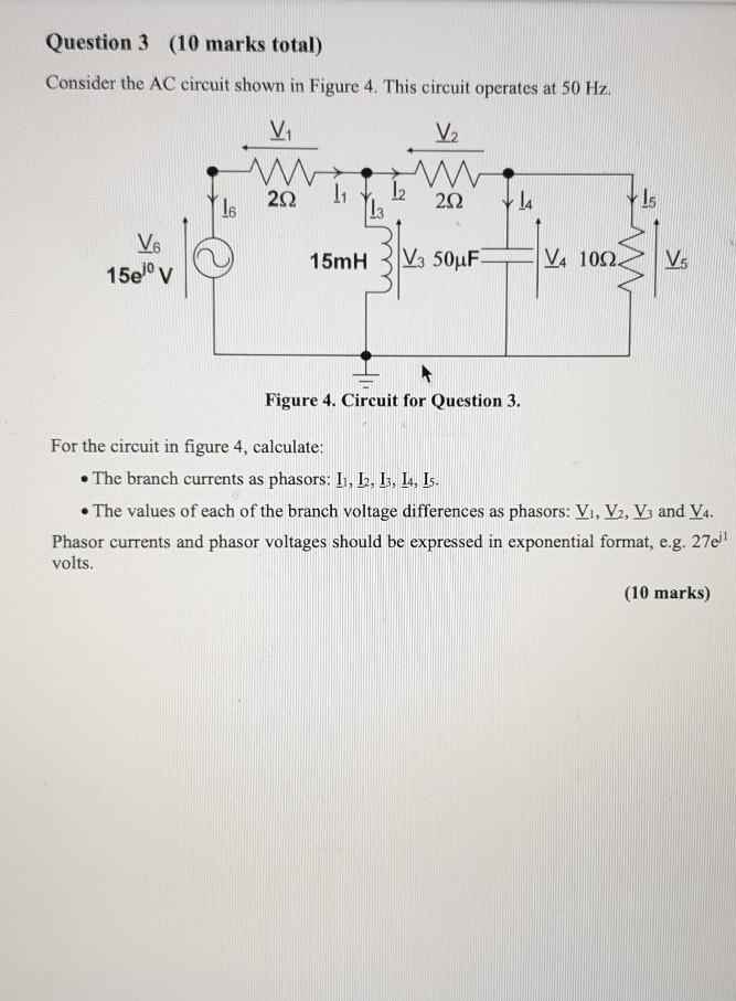 Solved Question 3 (10 marks total) Consider the AC circuit | Chegg.com