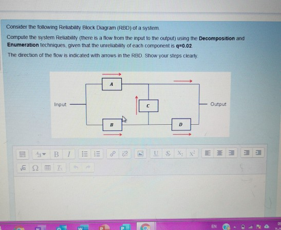 Solved Consider the following Reliability Block Diagram | Chegg.com Solved Consider the following Reliability Block Diagram | Chegg.com