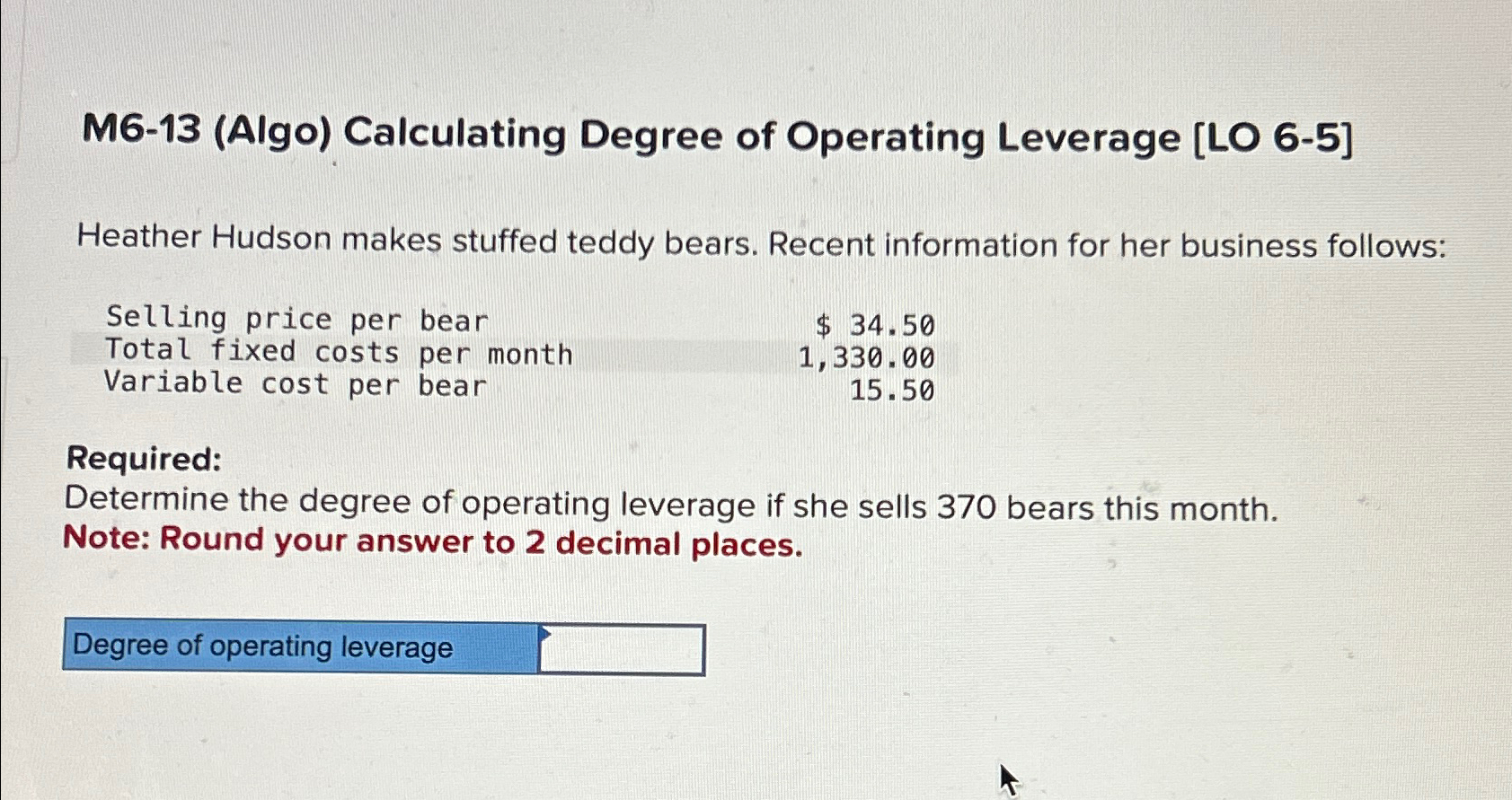 Solved M6-13 (Algo) ﻿Calculating Degree of Operating | Chegg.com