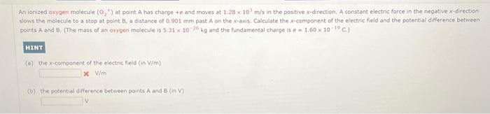 Solved An ioruzed oxygen molecule (O2+)at point A has charge | Chegg.com