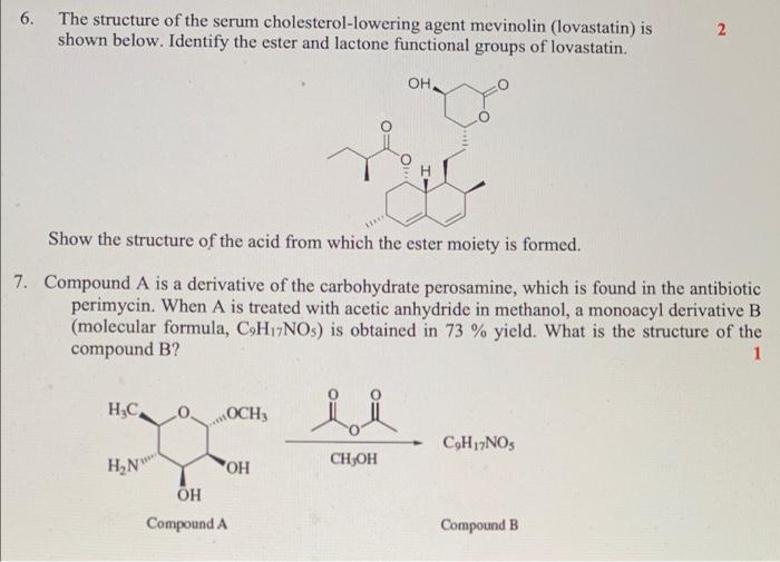 Solved 6. The structure of the serum cholesterol-lowering | Chegg.com