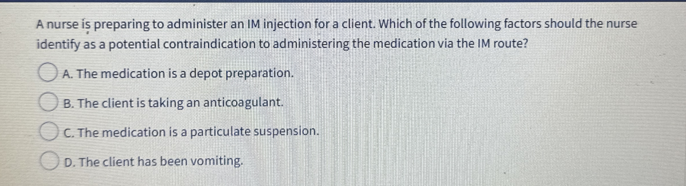 Solved A nurse is preparing to administer an IM injection | Chegg.com