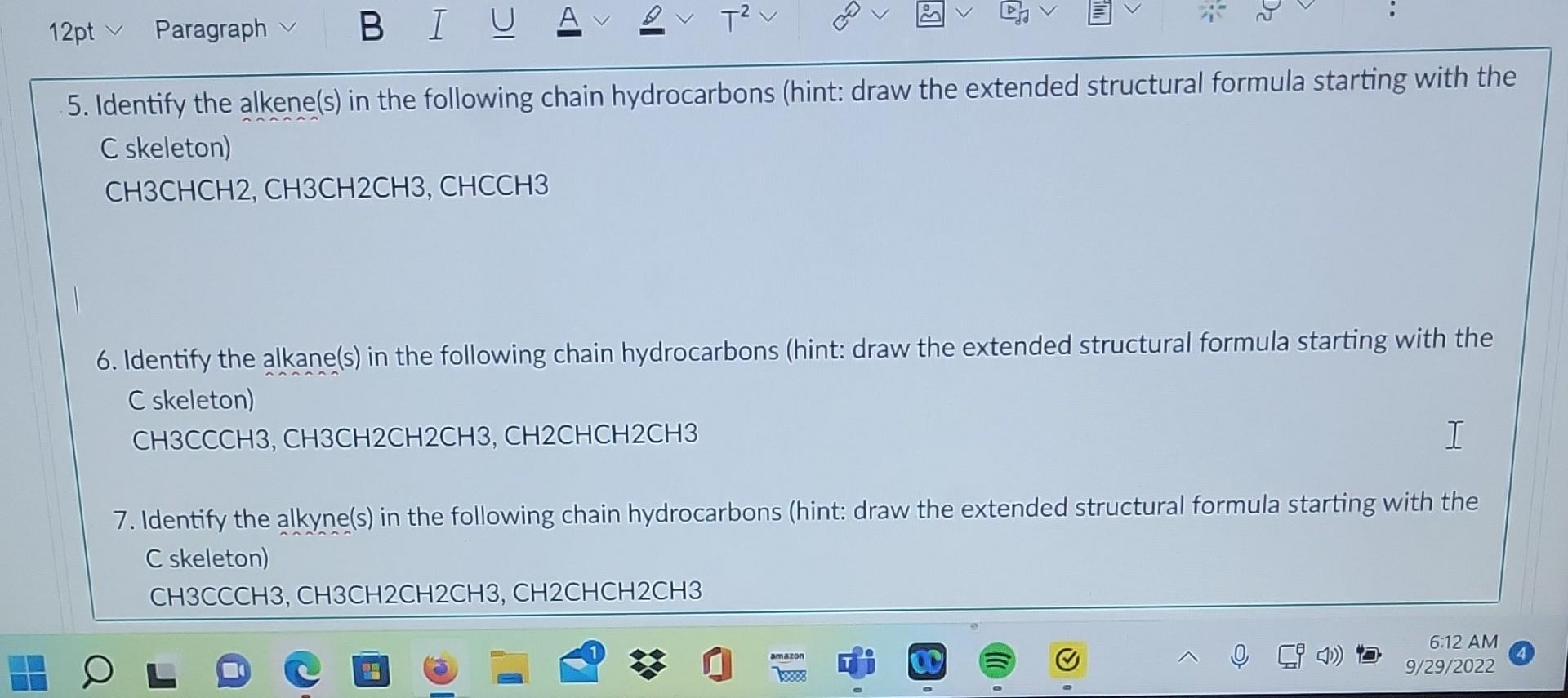 Solved 5. Identify the alkene(s) in the following chain | Chegg.com
