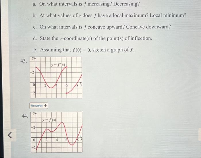 Solved I just need 44.A) On what intervals is f increasing? | Chegg.com