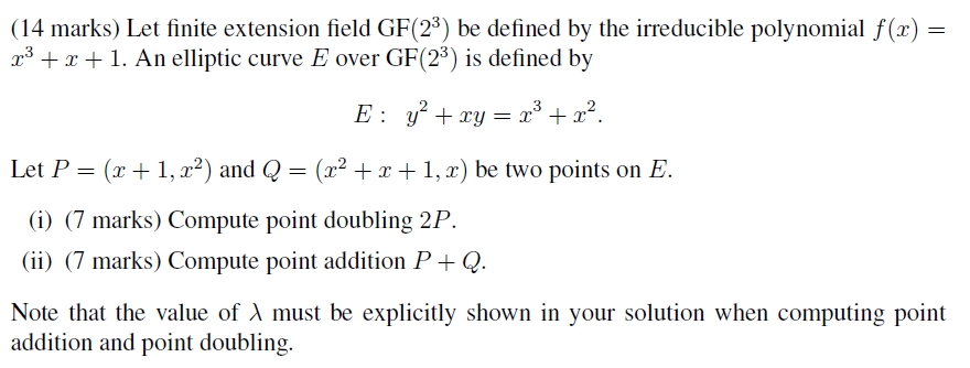 Solved (14 ﻿marks) ﻿Let finite extension field GF(23) ﻿be | Chegg.com