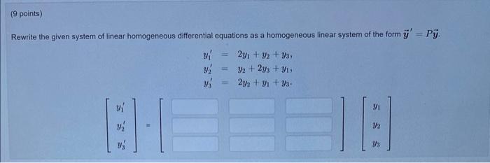 Solved Rewrite the given system of linear homogeneous | Chegg.com