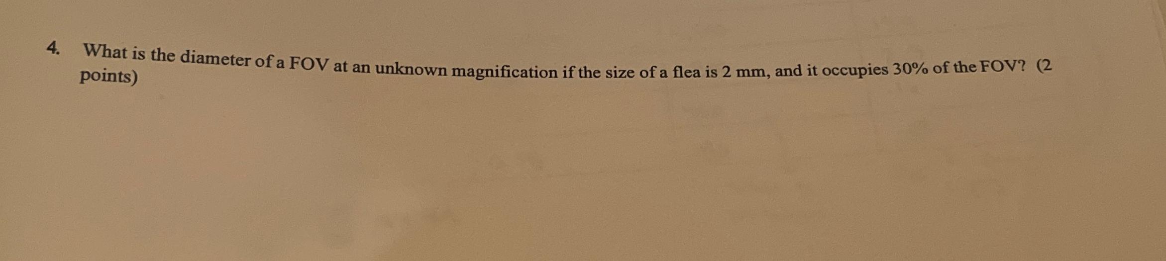 Solved What is the diameter of a FOV at an unknown | Chegg.com