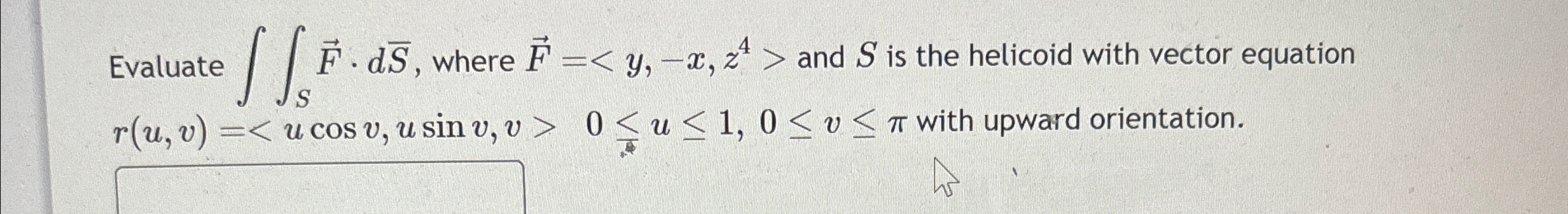 Solved Evaluate ∬Svec(F)*dbar (S), ﻿where vec(F)= ﻿and S ﻿is | Chegg.com