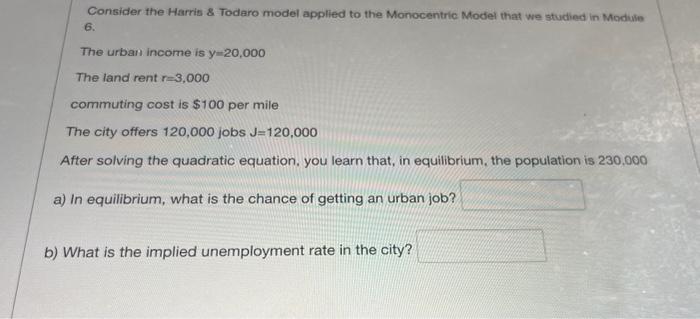 Solved Consider the Harris 8 Todaro model applied to the | Chegg.com