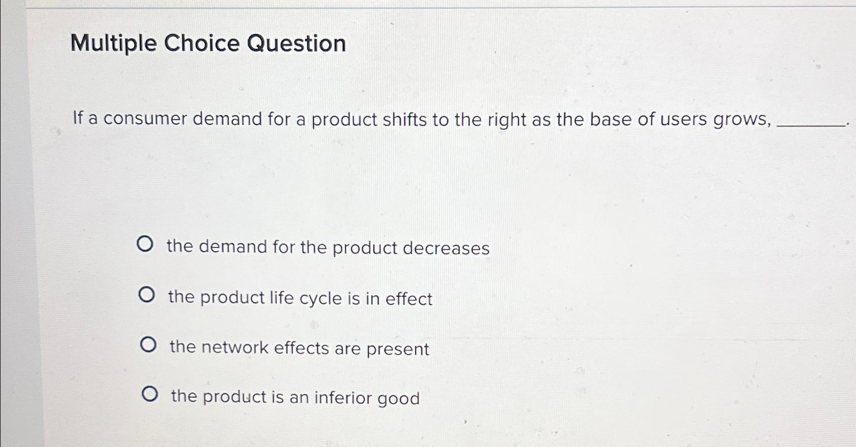 Solved Multiple Choice QuestionIf a consumer demand for a | Chegg.com