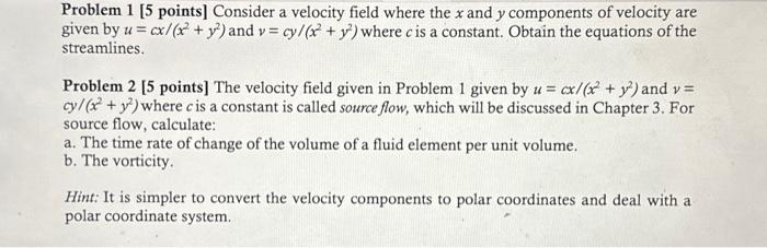 Solved Problem 1 [ 5 points] Consider a velocity field where | Chegg.com