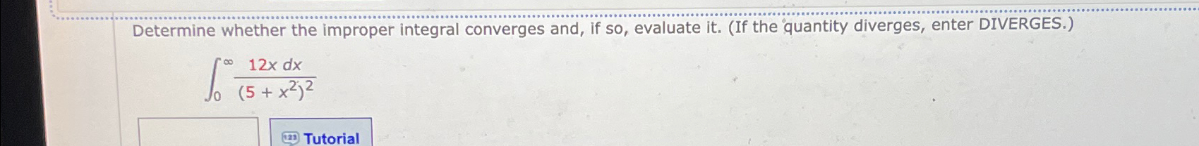 Solved Determine whether the improper integral converges | Chegg.com