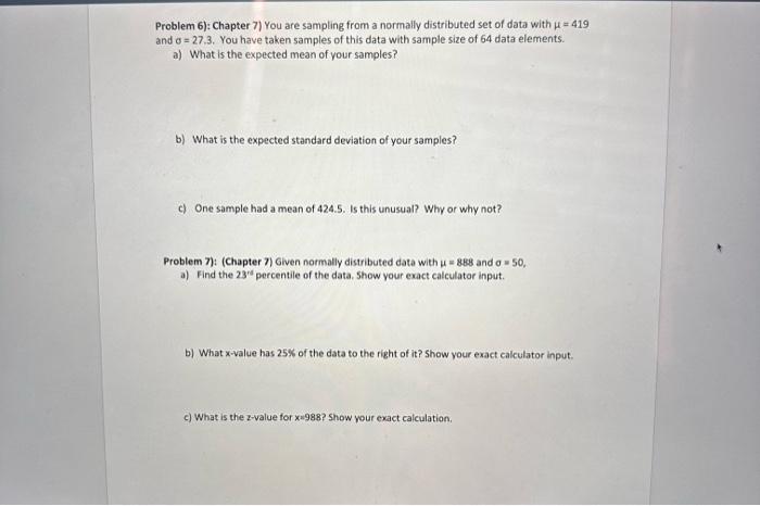 Solved Problem 6): Chapter 7) You are sampling from a | Chegg.com