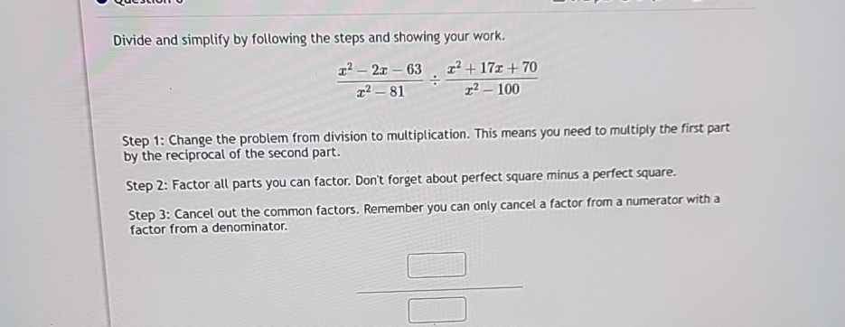 Solved Divide and simplify by following the steps and | Chegg.com