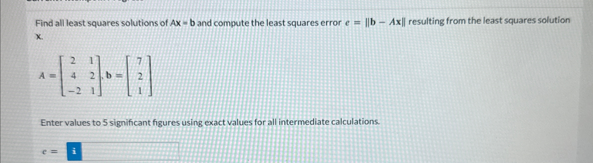 Solved Find all least squares solutions of Ax=b ﻿and compute | Chegg.com