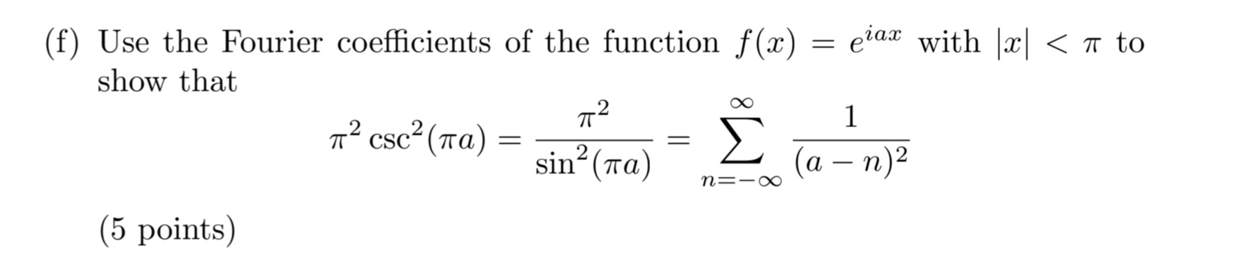 Solved (f) ﻿Use the Fourier coefficients of the function | Chegg.com
