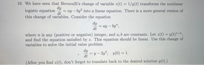 Solved 6. We have seen that Bernoulli's change of variable | Chegg.com