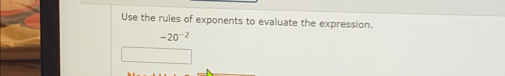 Solved Use the rules of exponents to evaluate the | Chegg.com