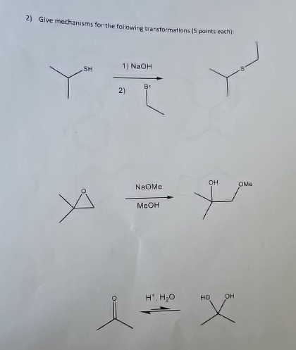 Solved Give mechanisms for the following transformations (5 | Chegg.com