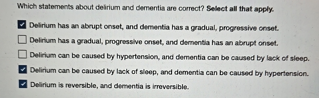 Solved Which statements about delirium and dementia are | Chegg.com