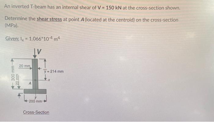 Solved An inverted T-beam has an internal shear of V=150kN | Chegg.com