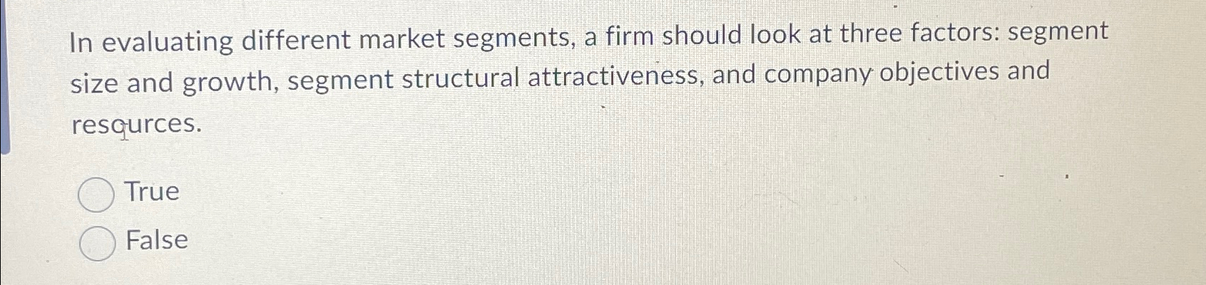 Solved In evaluating different market segments, a firm | Chegg.com